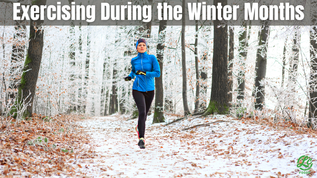 Tips for Exercising During the Winter Months - The Low Carb Foods LLC ...
