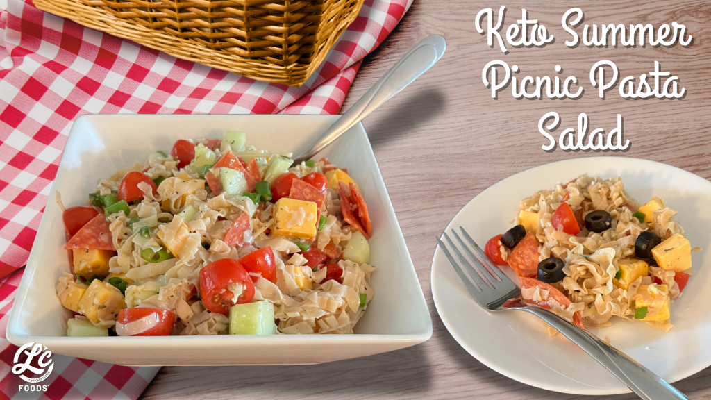 Keto Summer Picnic Pasta Salad - The Low Carb Foods LLC Community